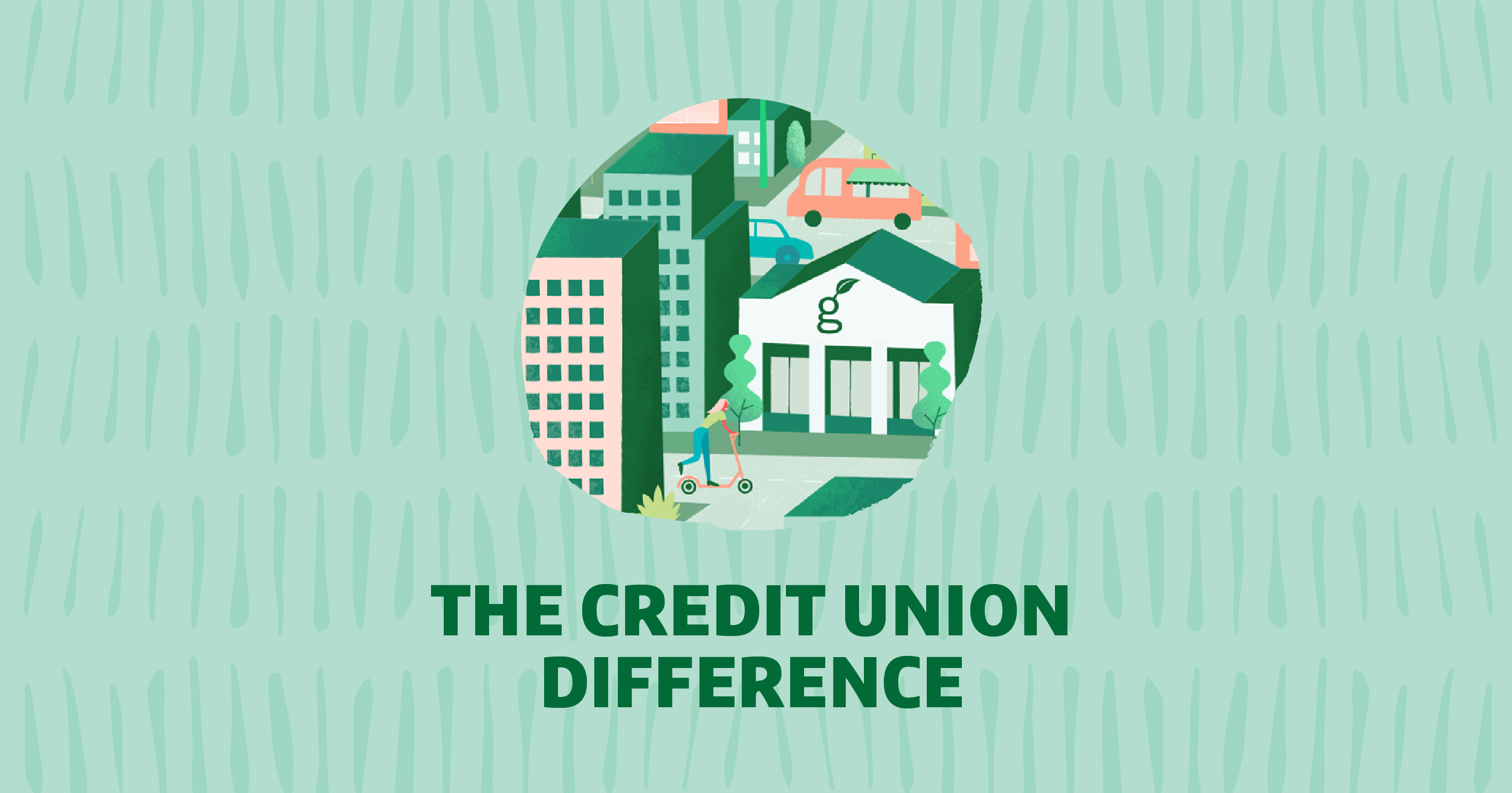 The Credit Union Difference: Why Choose a Credit Union Over a Bank