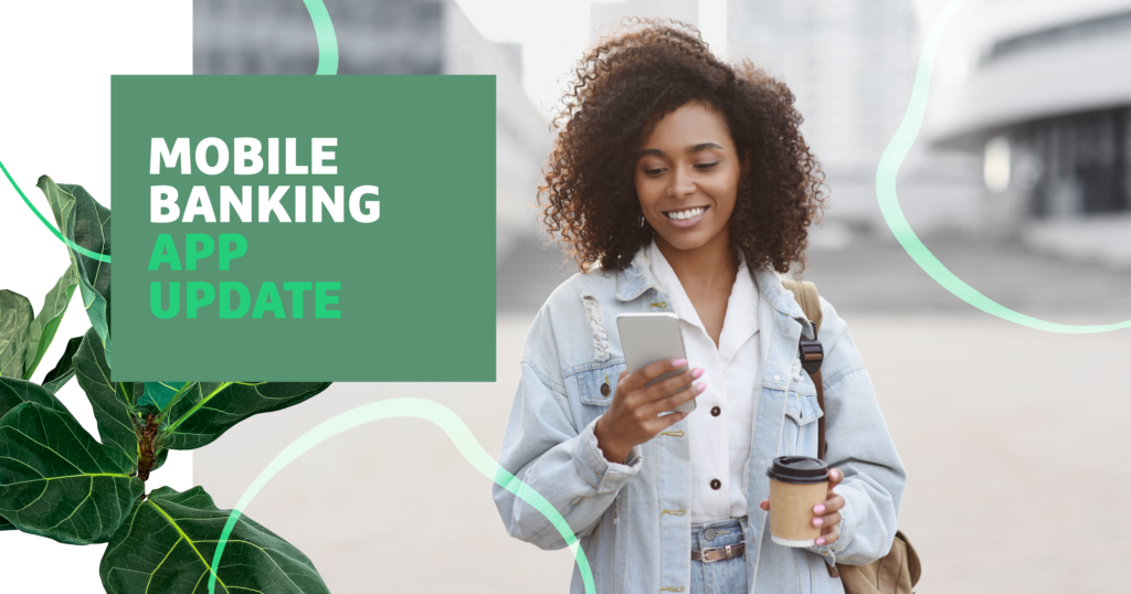 Grow Mobile Banking App Update - Grow Financial