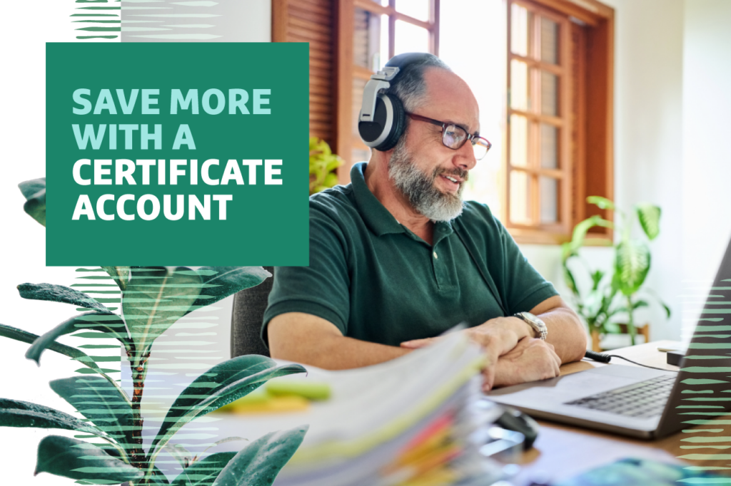 Save More with a Certificate Account - Grow Financial
