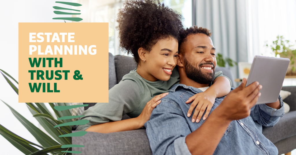 Estate Planning with Trust & Will - Grow Financial