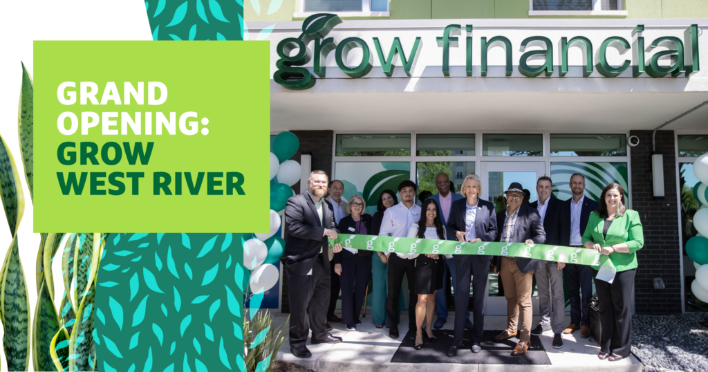 Grow West River Store Now Open - Grow Financial