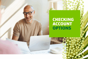 Your Checking Account Options at Grow